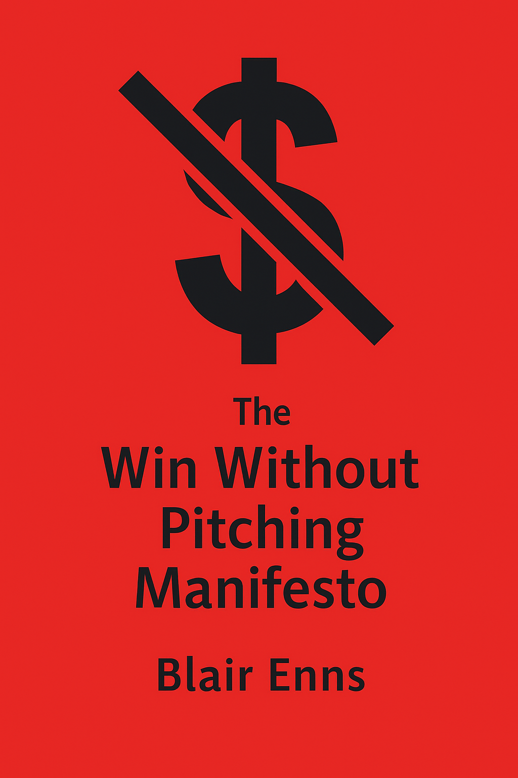 Free The Win Without Pitching Manifesto Book Summary & PDF | bookshelf.ai